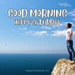 45+ Good Morning Happy Saturday Images & Quotes [2025]